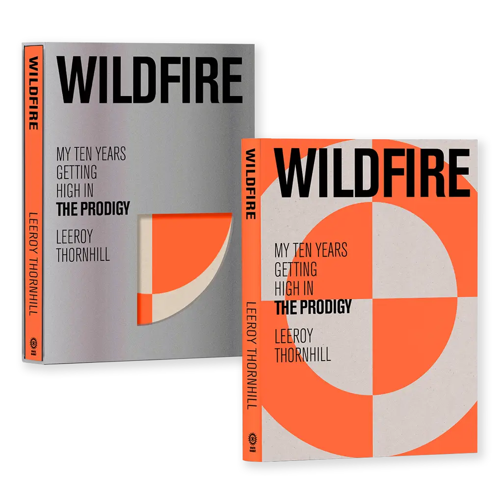 Leeroy Thornhill - Wildfire: My Ten Years Getting High in the Prodigy ... Leeroy Thornhill - Wildfire: My Ten Years Getting High in the Prodigy ...